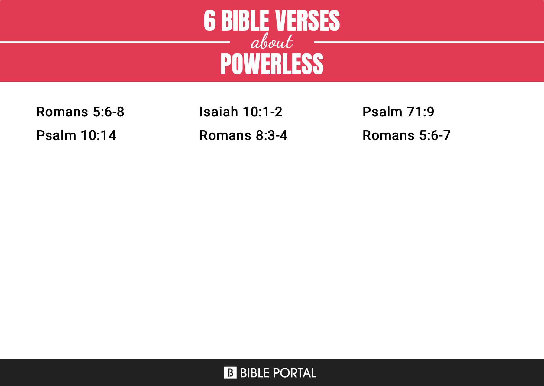 6 Bible Verses about Powerless