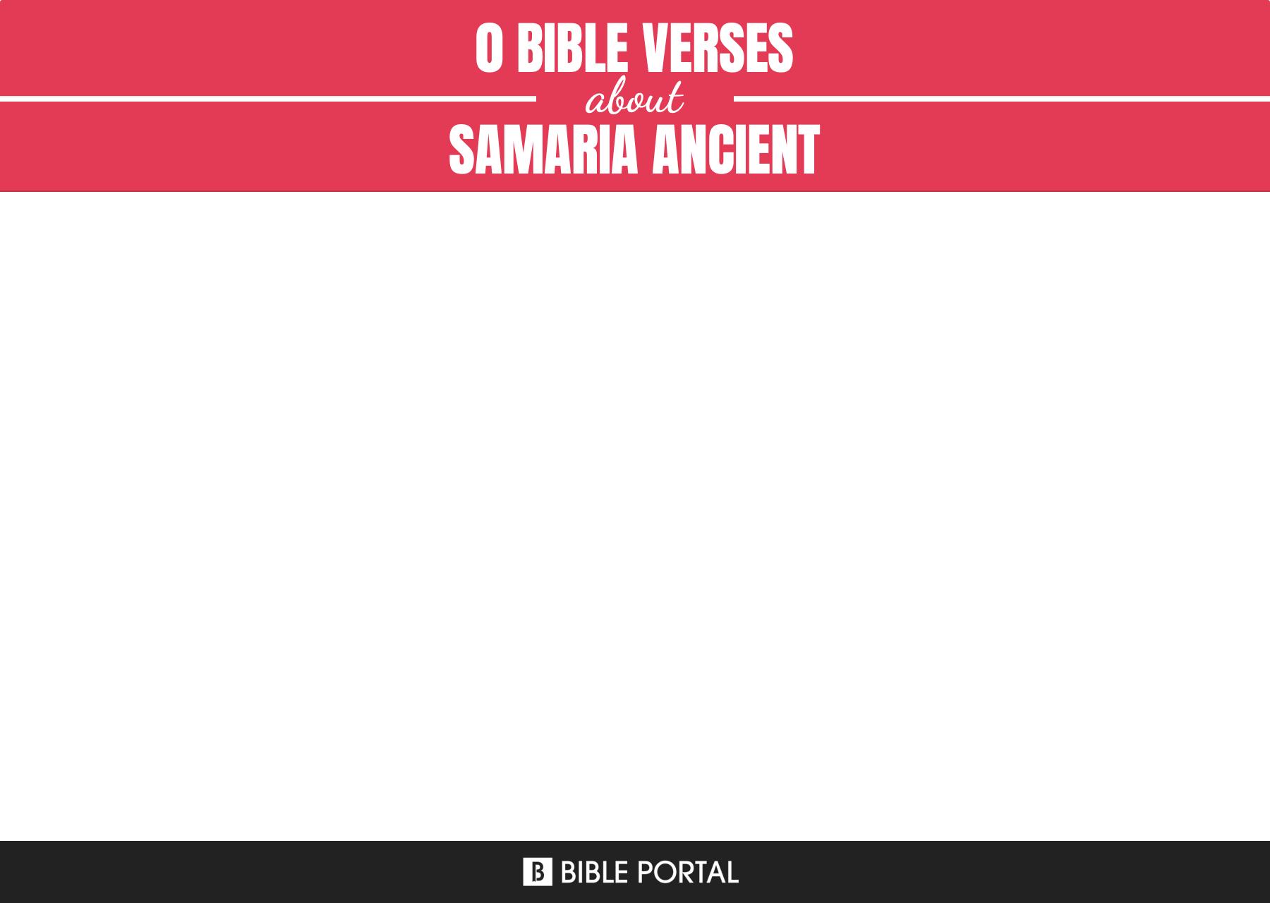45 Bible Verses about Samaria, Ancient