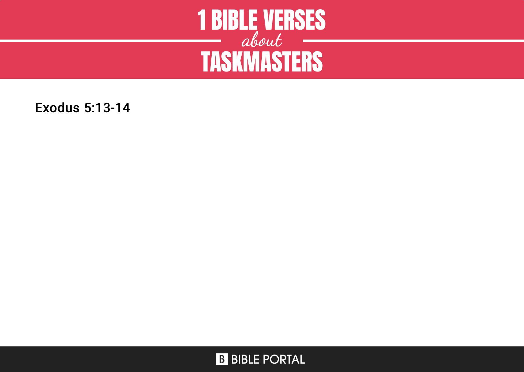 1 Bible Verses about Taskmasters