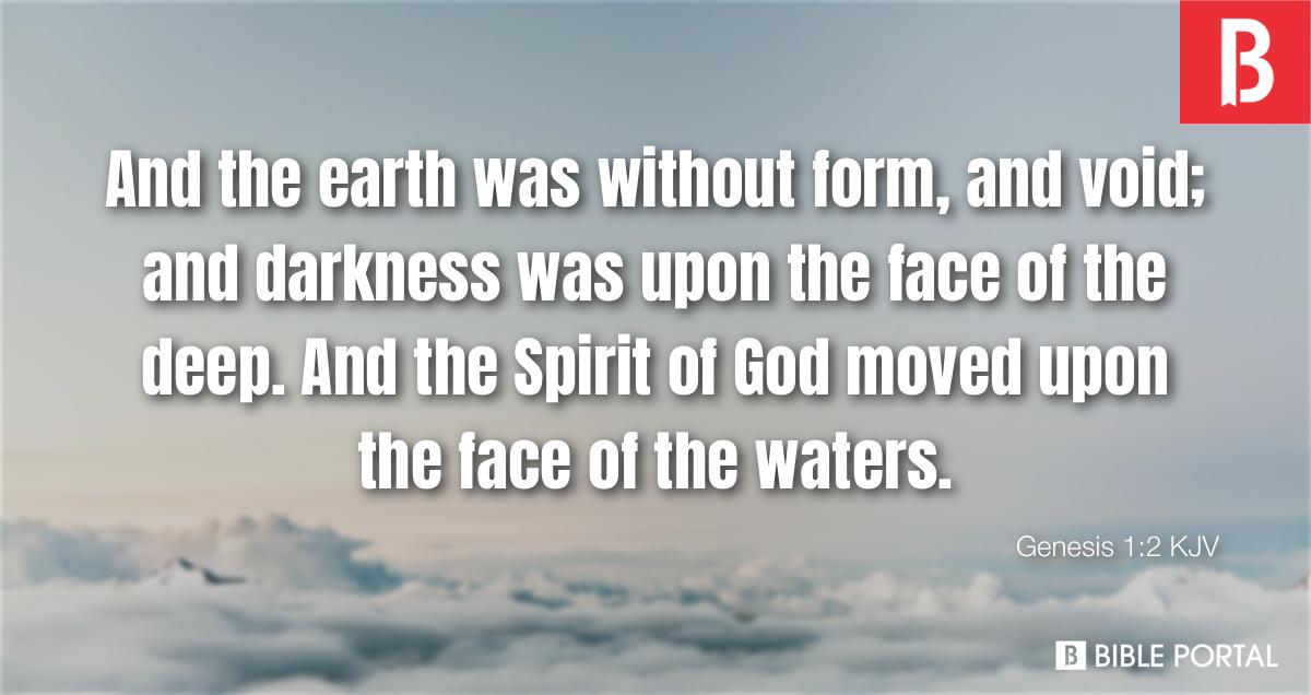 Genesis 1:2 KJV - Bible Scripture Image - Bible Portal Genesis 1:2 KJV - Bible Scripture Image - Bible Portal