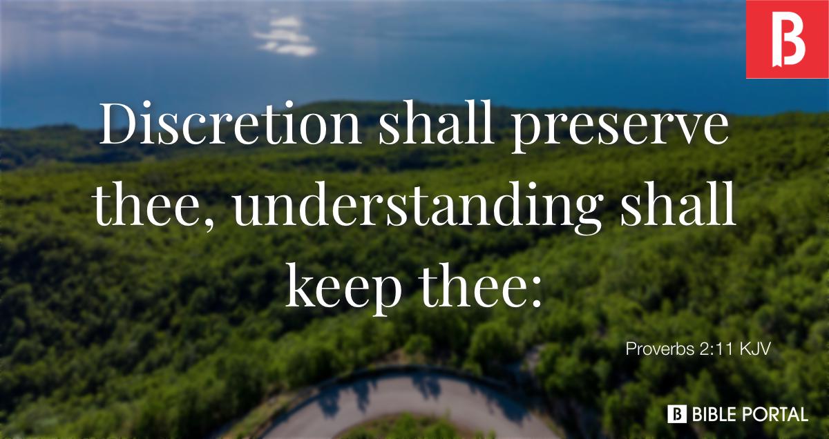 Proverbs 2:11 KJV - Bible Image- Bible Portal Proverbs 2:11 KJV - Bible Image- Bible Portal