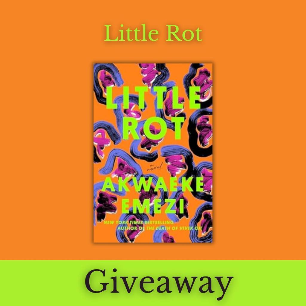 GIVEAWAY: Little Rot by Akwaeke Emezi