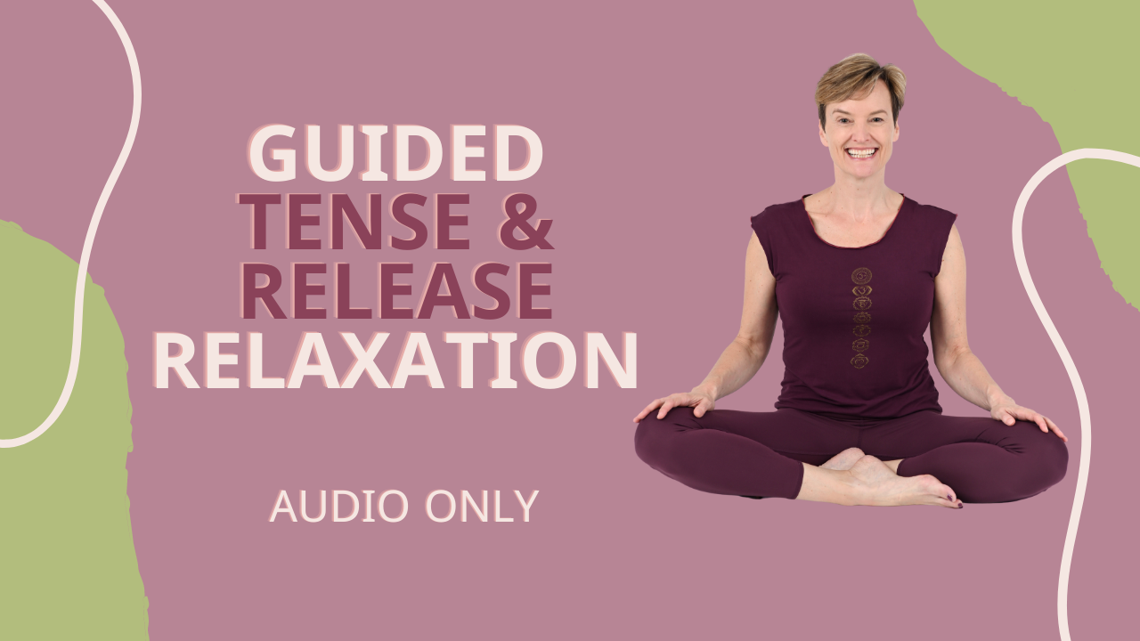 Progressive Muscle Relaxation ("Tense & Release" exercise) to release ...