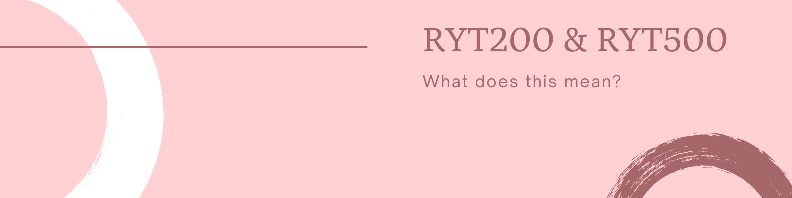 RYT200 & RYT500 what does it mean? by Angie Howden-Duke