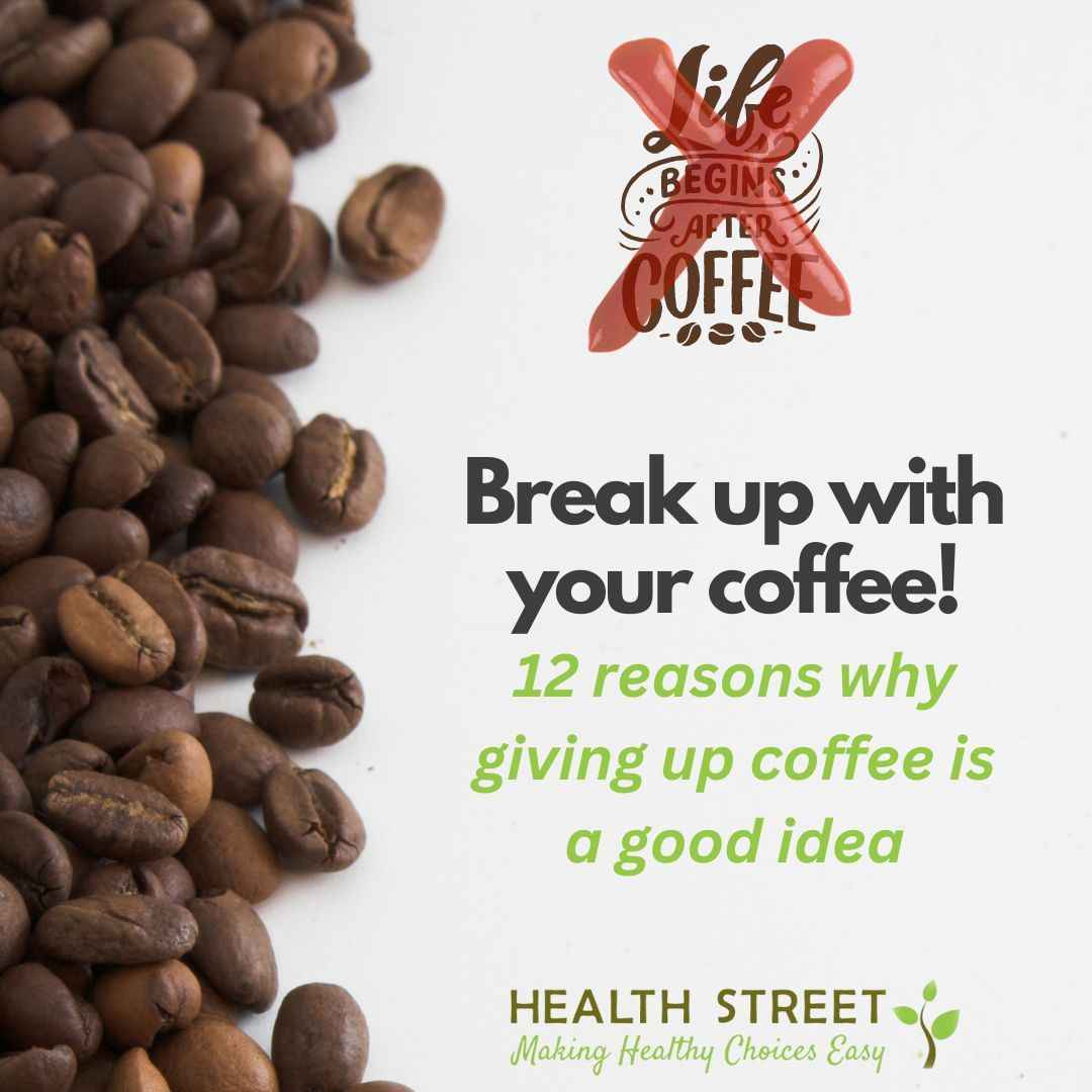 12 Benefits of Giving up Coffee by Rick Kohut