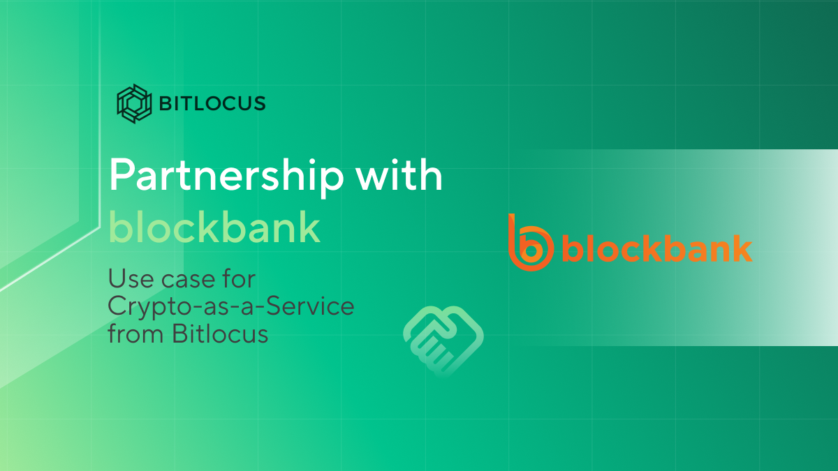 Crypto-as-a-Service platform by Bitlocus use case with blockbank
