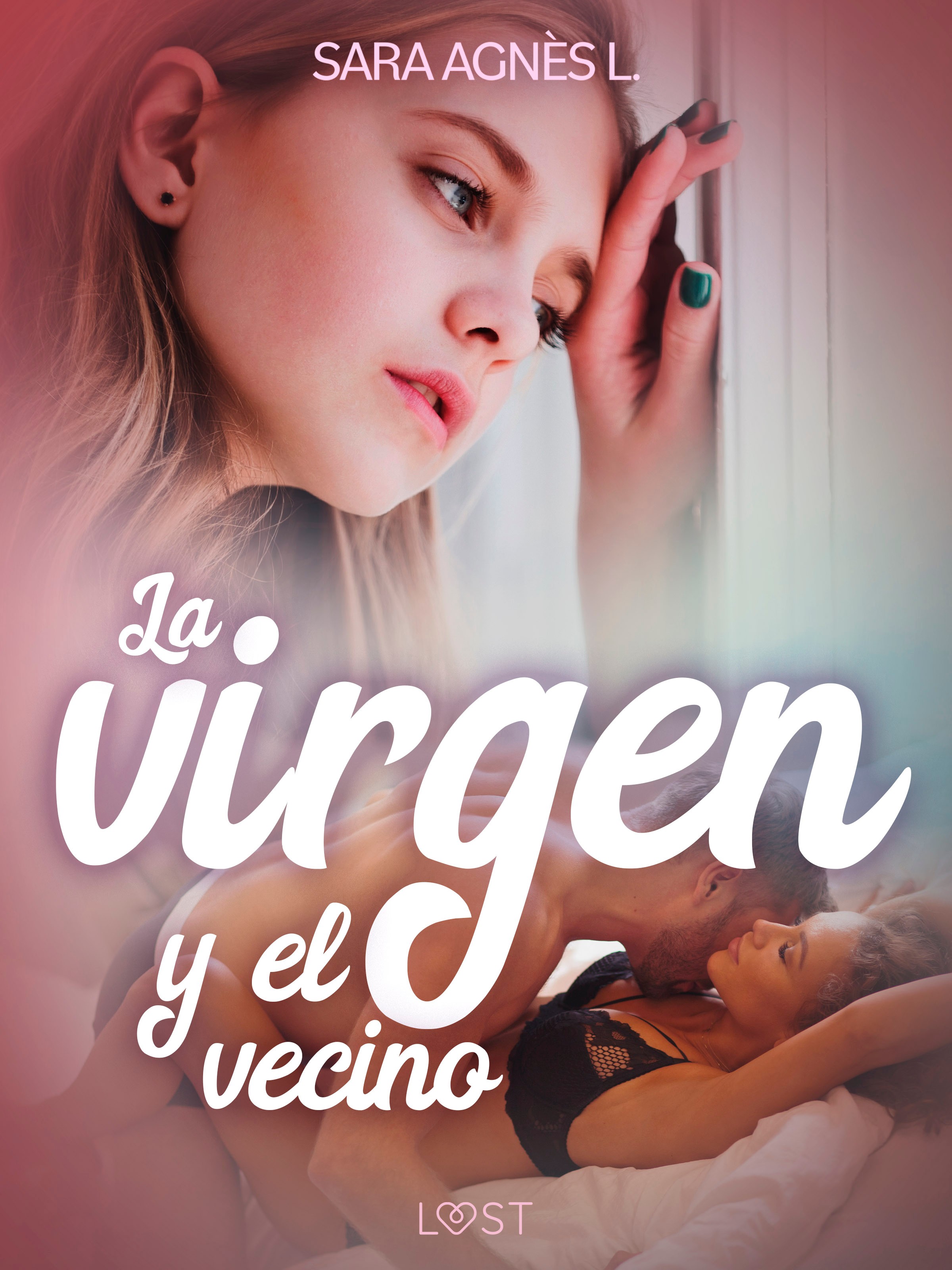 La virgen y el vecino - una novela corta erótica af Sara Agnès L ...