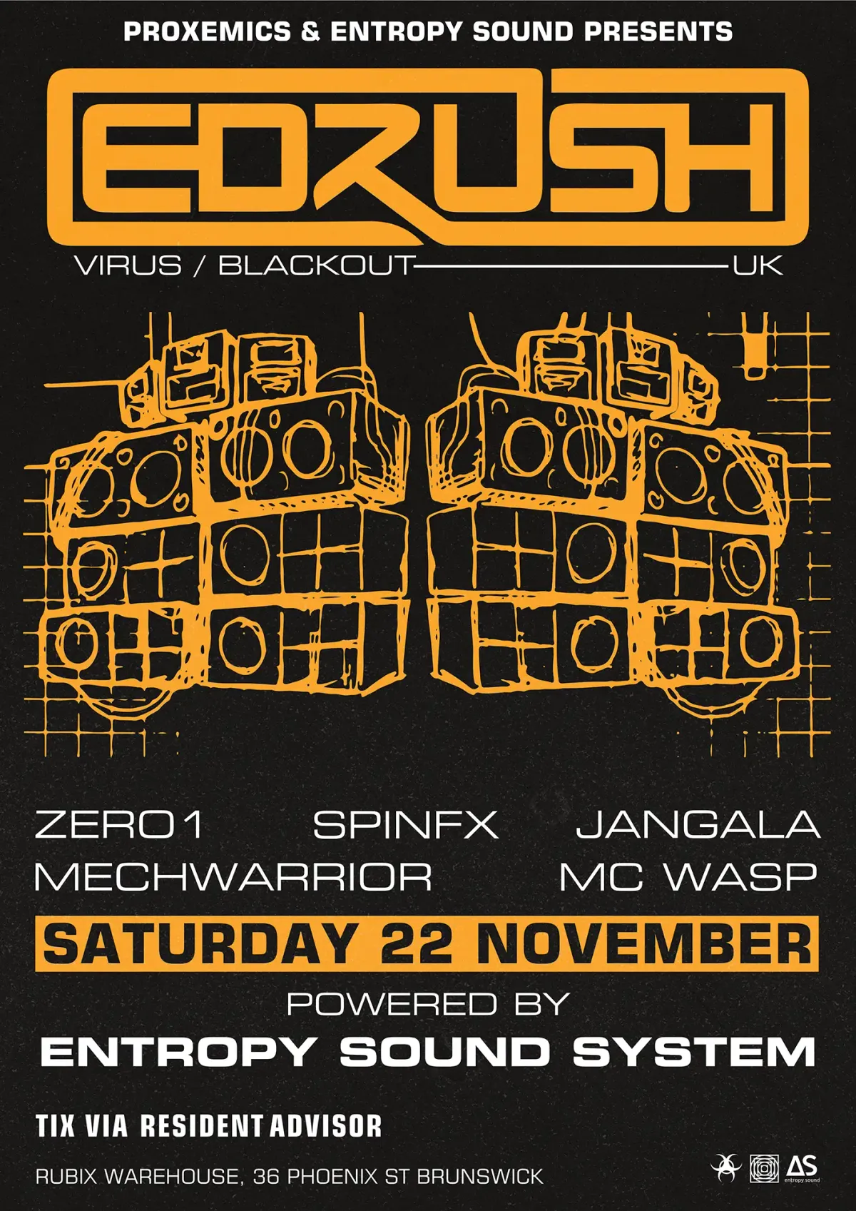 Proxemics & Entropy Sound presents: Ed Rush (UK) at Rubix Warehouse ...