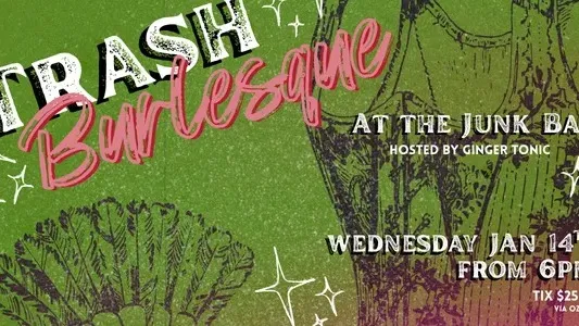 Trash Burlesque at The Junk Bar, Brisbane - Event Details — LINES