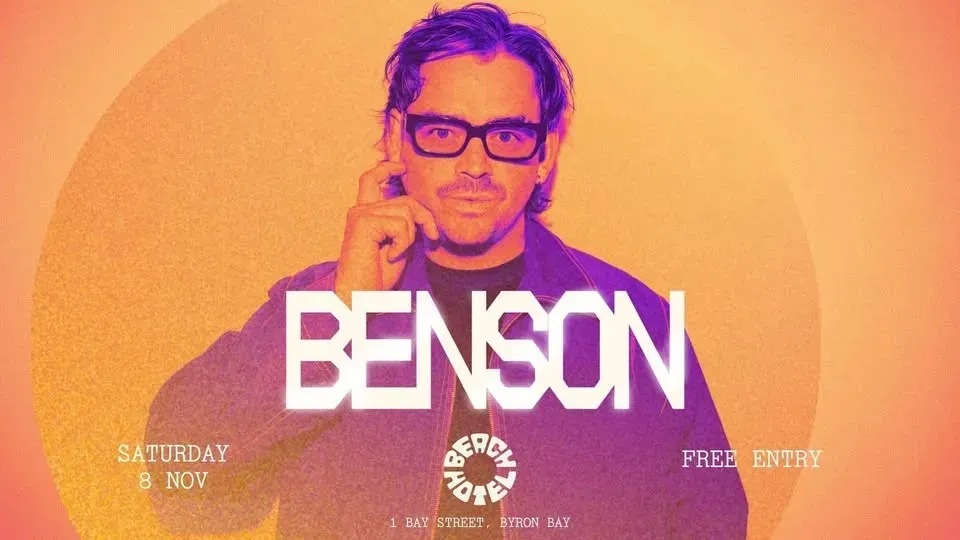 BENSON at Beach Hotel, Bryon, Byron Bay - Event Details — LINES
