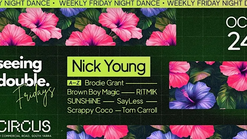 Seeing Double: Nick Young at Circus, Melbourne - Event Details — LINES