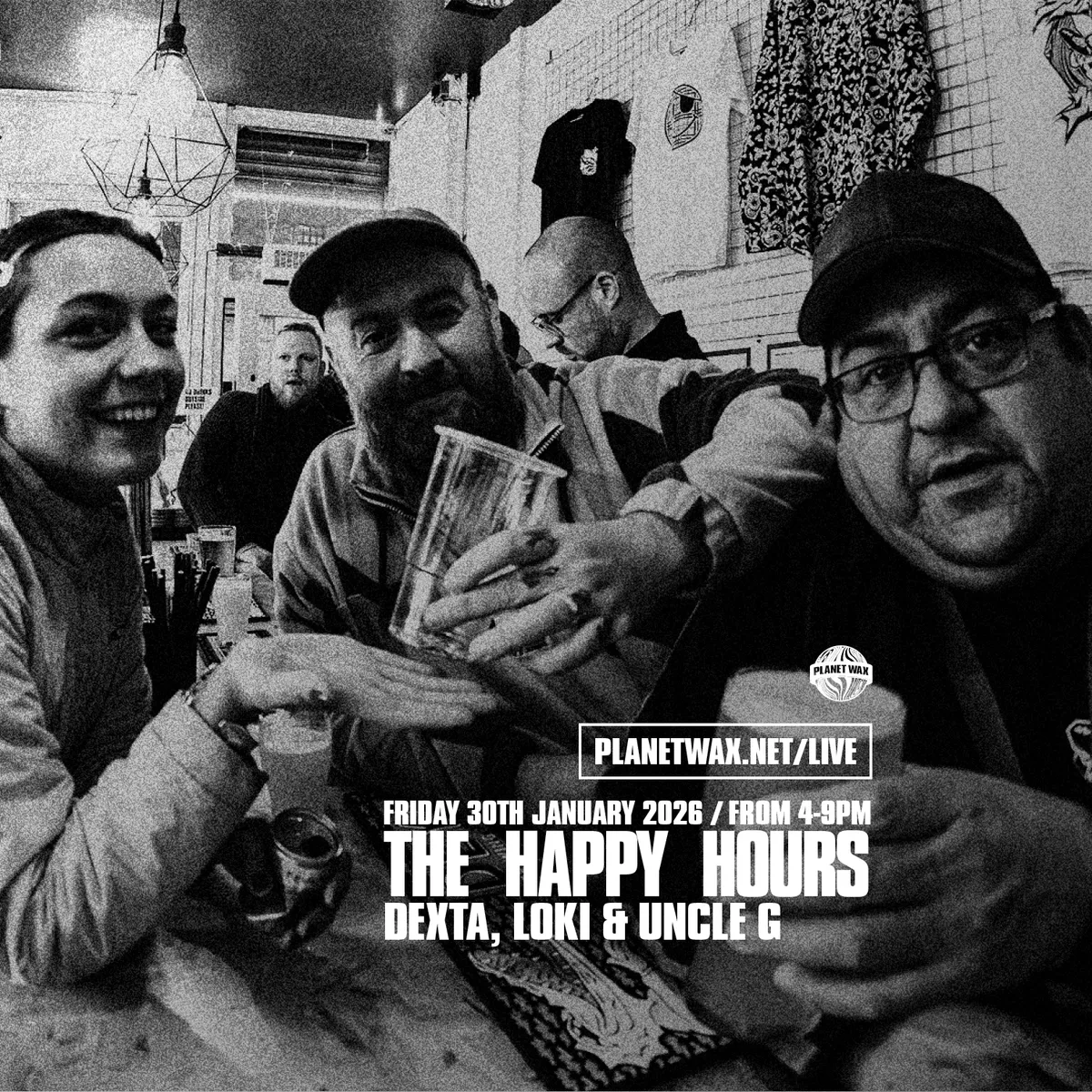 THE HAPPY HOURS at Planet Wax, London - Event Details — LINES