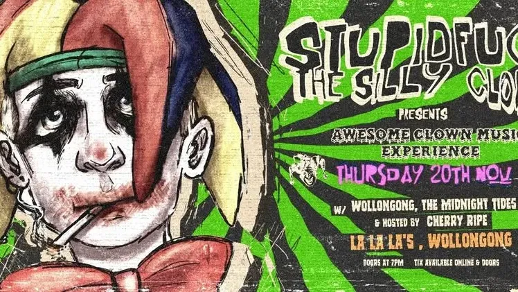Stupid F*ck and The Silly Clown Band w/ The Midnight Tides // Cherry ...