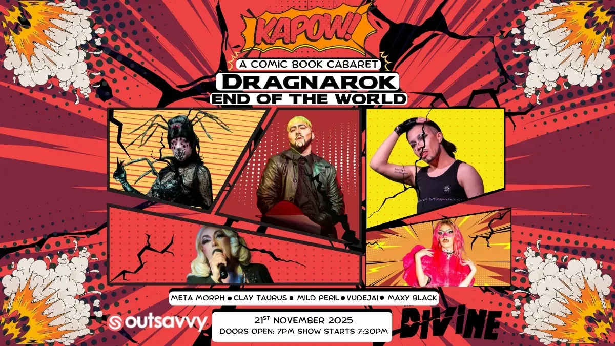 KAPOW! A Comic Book Cabaret: Dragnarok - End of the World at The Divine,…