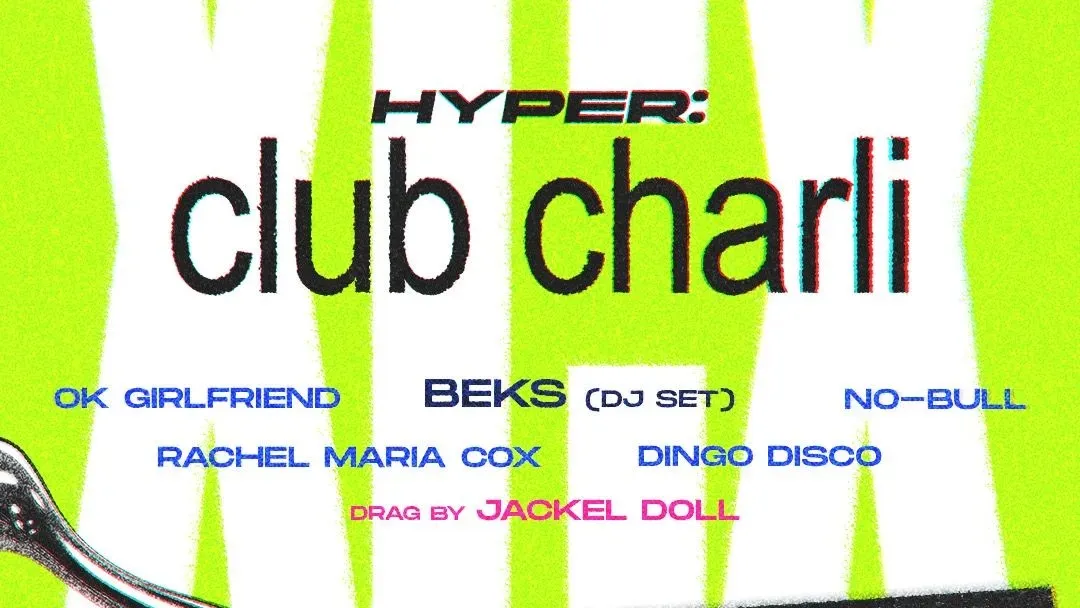 HYPER: CLUB CHARLI at KX Social Club, Sydney - Event Details — LINES