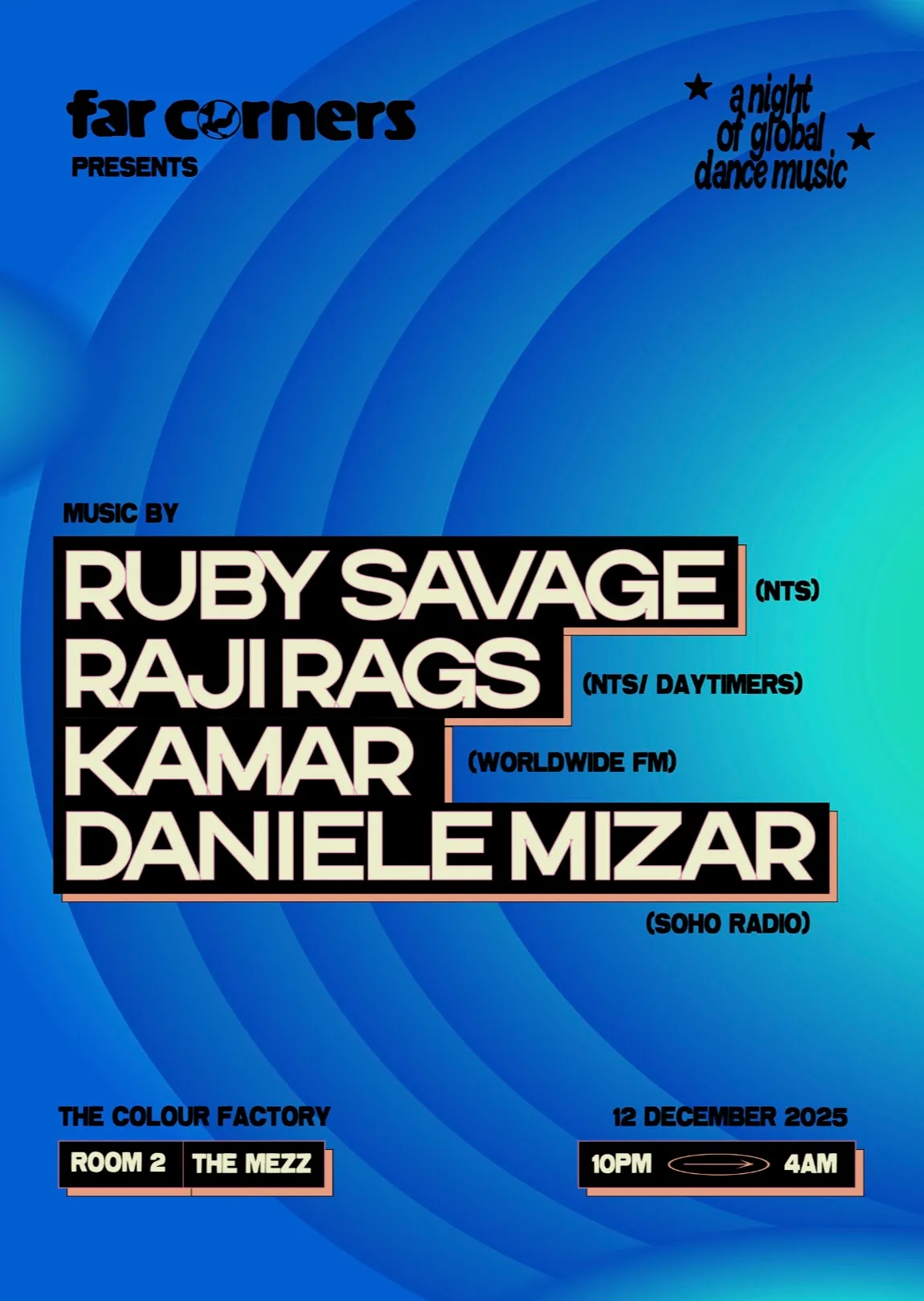 Far Corners presents Ruby Savage, Raji Rags, Kamar, Daniele Mizar at ...