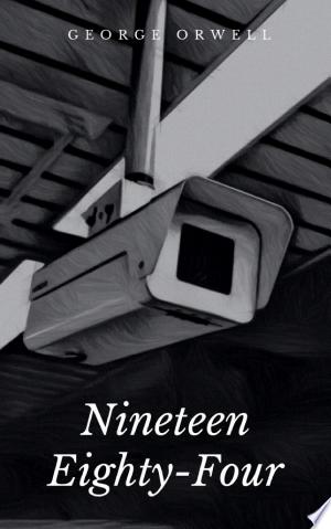 Nineteen Eighty-Four Summary - BookBrief