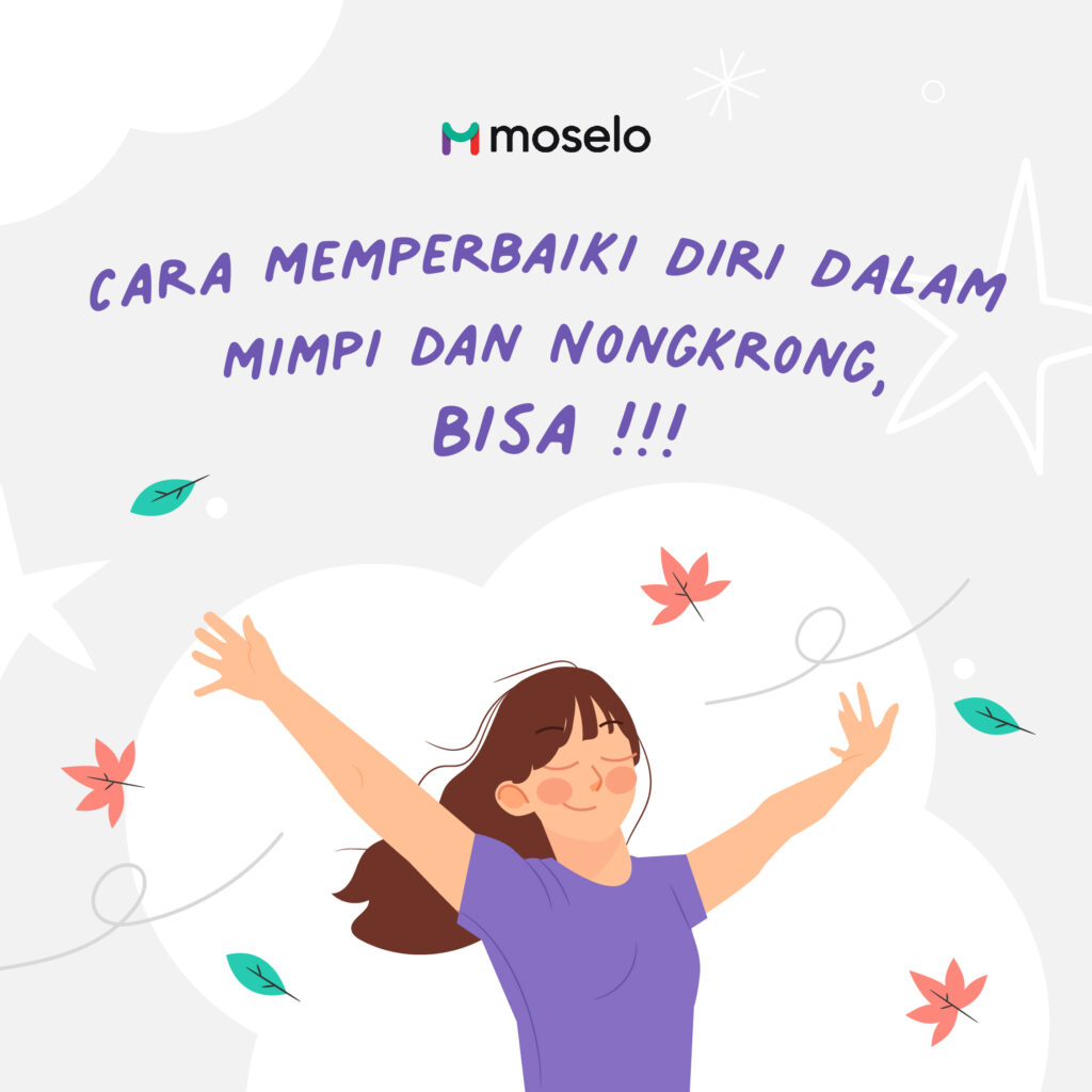 8 Cara Memperbaiki Diri Dalam Mimpi dan Nongkrong, Bisa!!! 8 Cara Memperbaiki Diri Dalam Mimpi dan Nongkrong, Bisa!!!