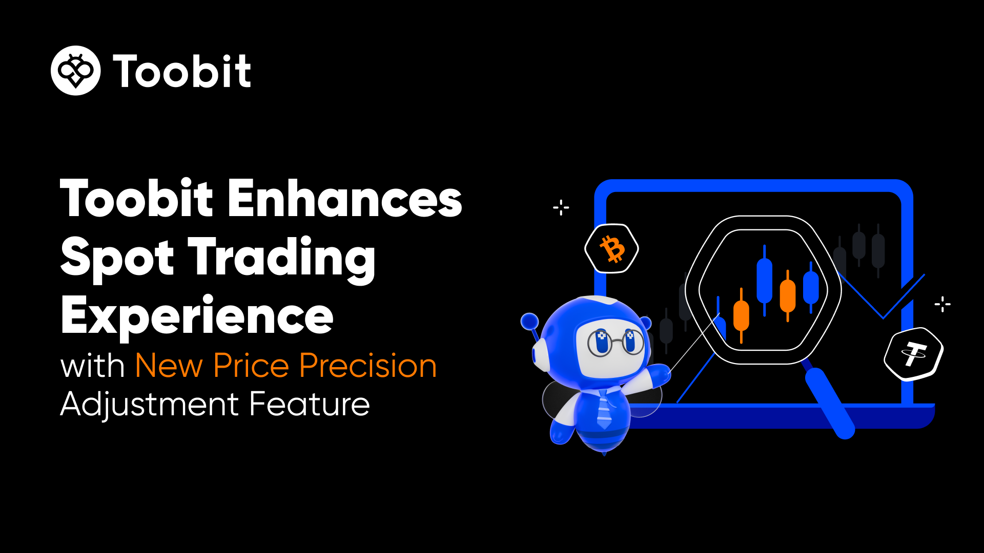 Toobit透過新的價格精準度調整功能，提升現貨交易體驗 – 台灣點滴資訊