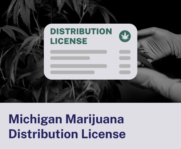 Michigan Marijuana Distribution License | MichiganCannabis.org