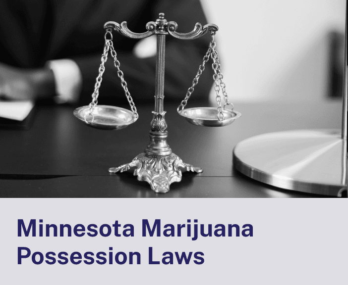 Minnesota Marijuana Possession Laws | MinnesotaStateCannabis.org