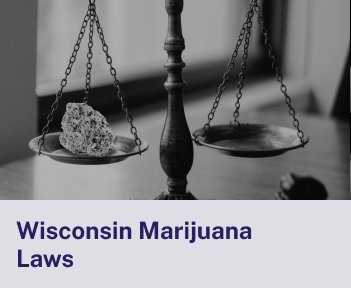 Wisconsin Marijuana Laws 2026 | WisconsinStateCannabis.org