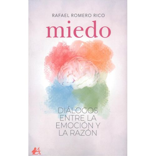 Miedo. Dialogos Entre La Emocion Y La Razon con Ofertas en Carrefour ... Miedo. Dialogos Entre La Emocion Y La Razon con Ofertas en Carrefour ...
