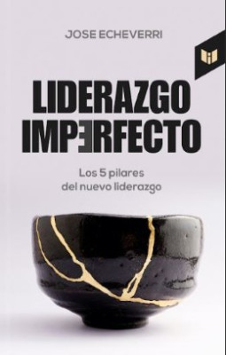 LIDERAZGO IMPERFECTO | Jose Manuel Echeverri | Librería Nacional