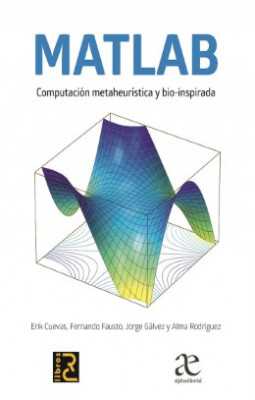 MATLAB COMPUTACION METAHEURISTICA Y BIO-INSPIRADA | Erik Cuevas | Librería Nacional