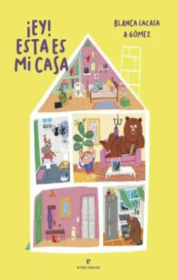 EY ESTA ES MI CASA | Blanca Lacasa | Librería Nacional