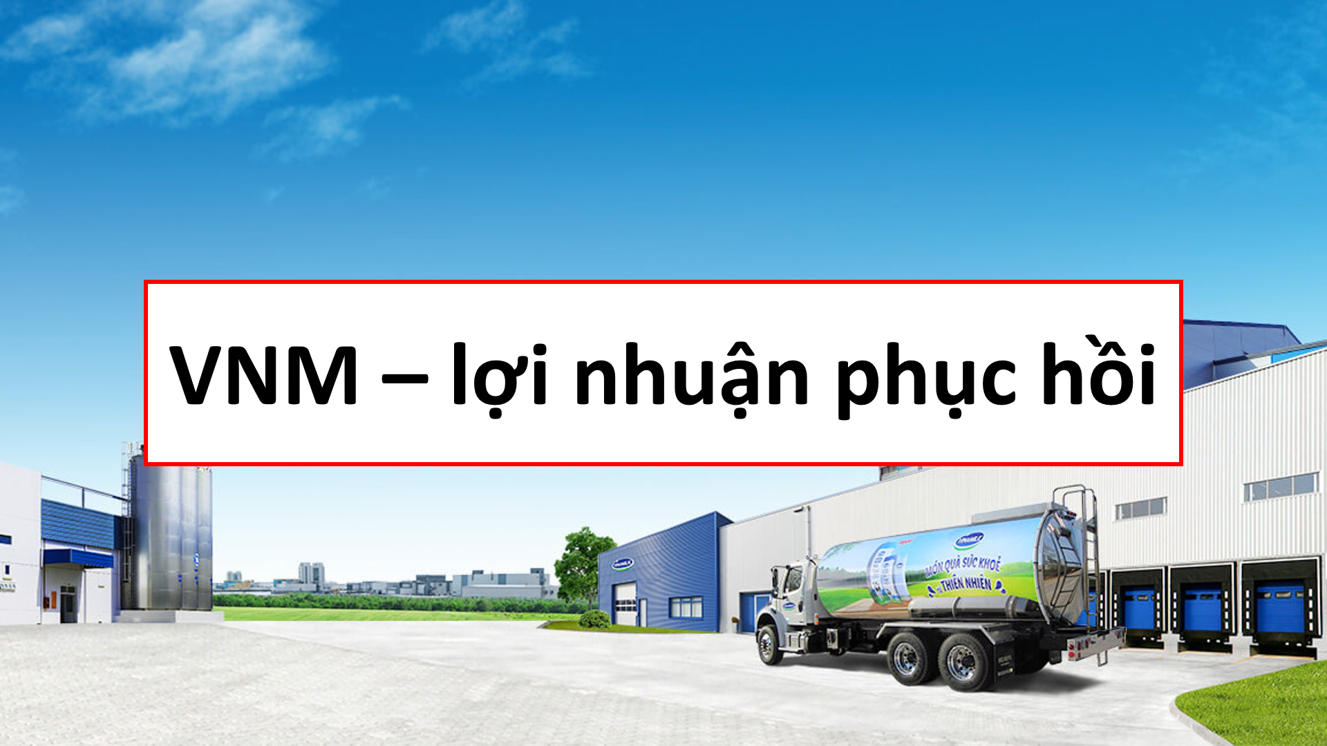 Tại sao cổ phiếu VNM vượt trội so với thị trường