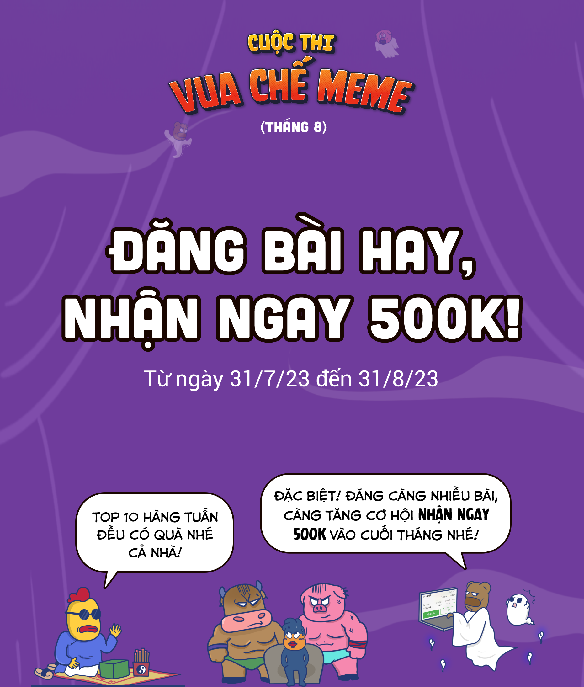 Cuộc thi “VUA CHẾ MEME” tháng 9: Đăng bài hay, nhận tới 500k!