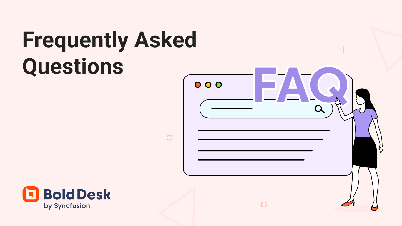 BoldDesk FAQ | Syncfusion