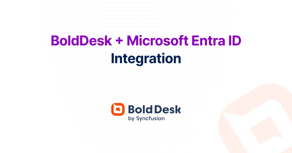 Microsoft Entra ID Integration with BoldDesk | Marketplace | BoldDesk