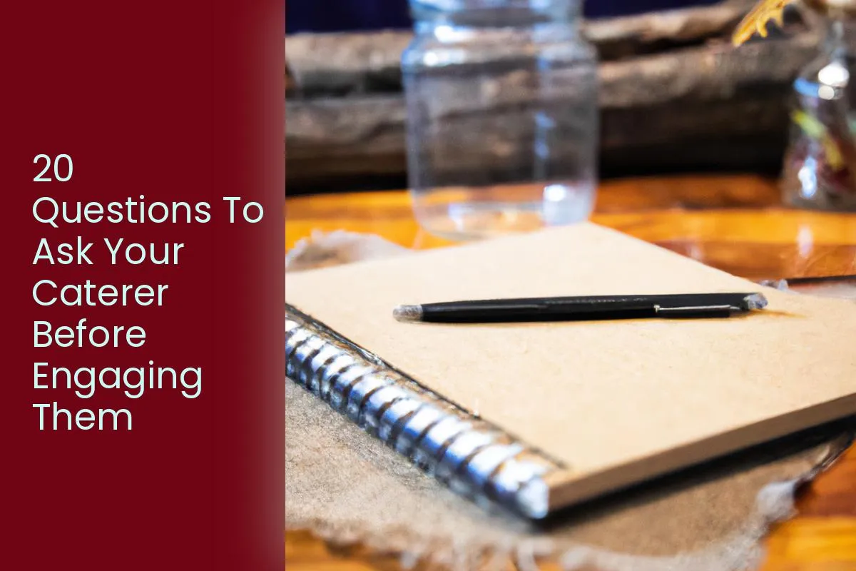 20 Questions To Ask Your Caterer Before Engaging Them | Singapore ...