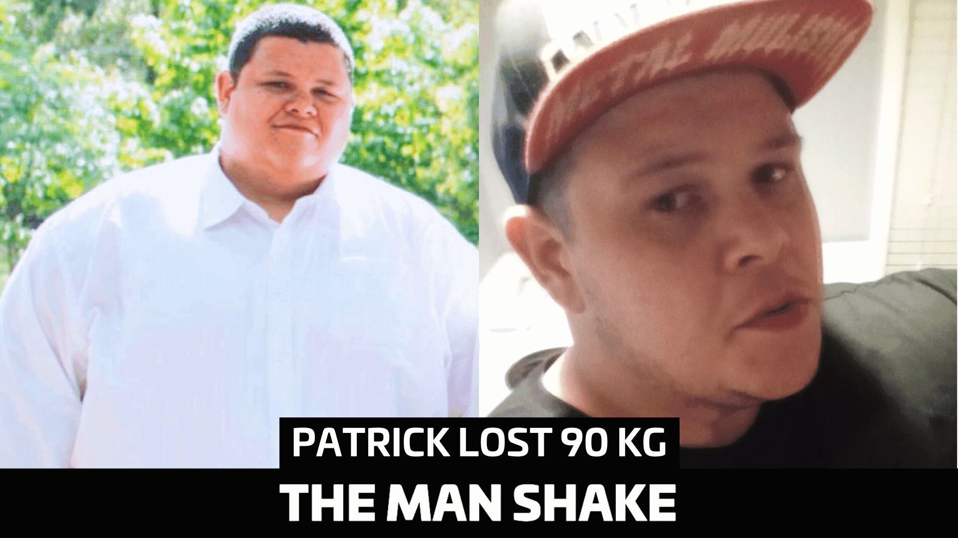 Patrick lost 90kgs thanks to the Man Shake | The Man Shake Blog