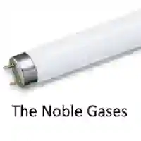 The Six Noble Gases - List | Here There and Everywhere