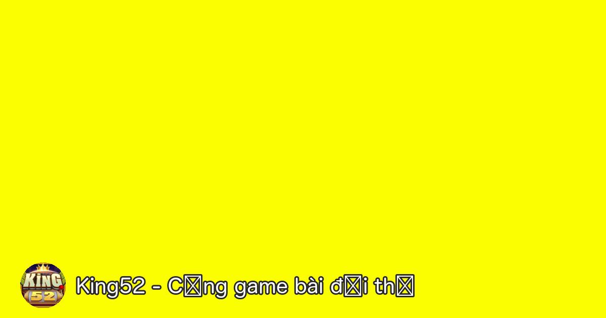 King52 - Cổng game bài đổi thưởng | chichi-pui（ちちぷい）AI画像専用の投稿＆生成サイト