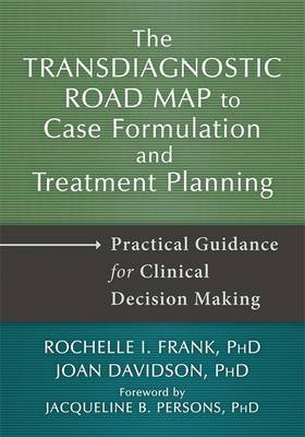 Transdiagnostic Road Map to Case Formulation and Treatment Planning ...