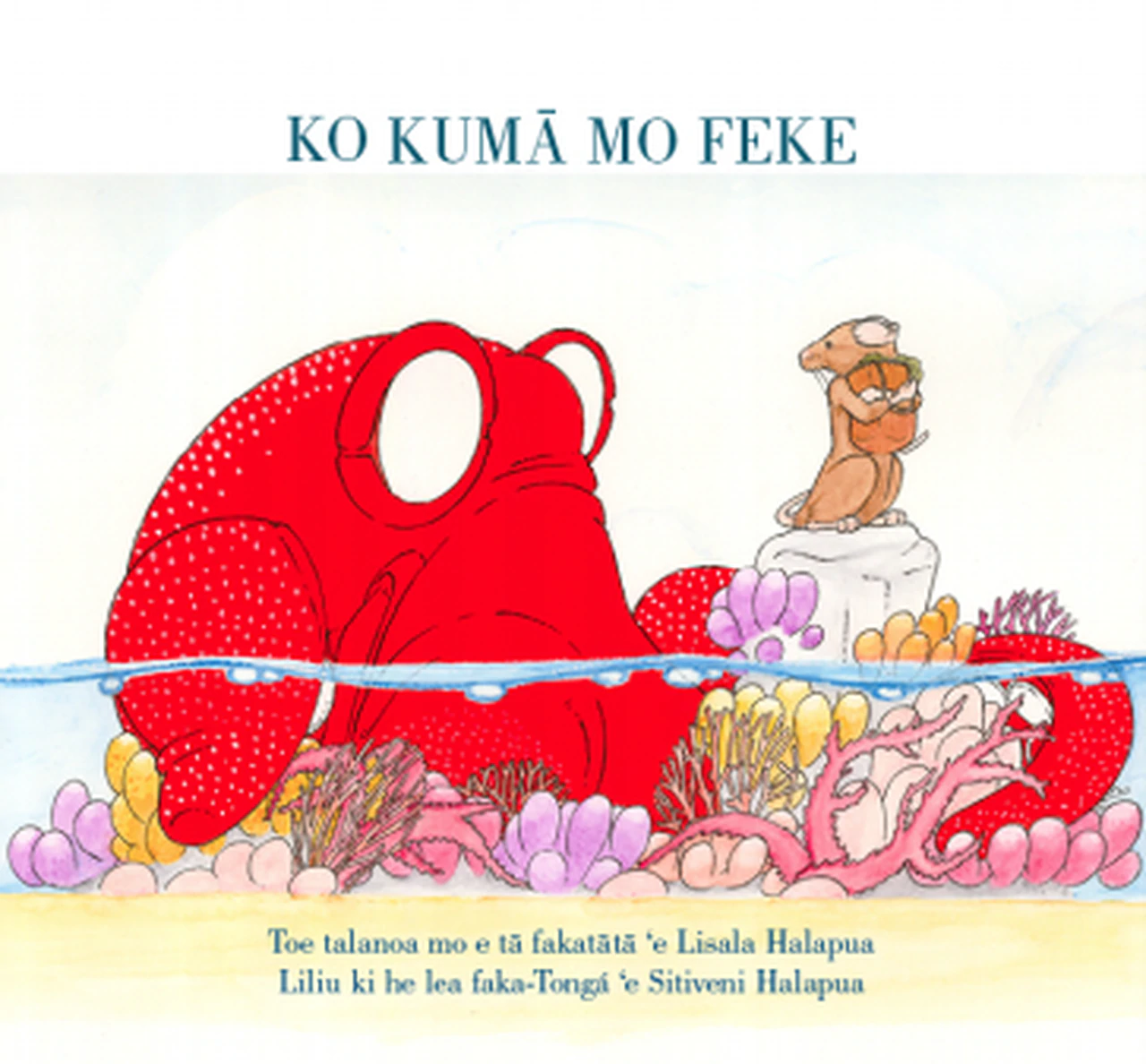 Ko Kuma Mo Feke (The Mouse and the Octopus Tongan Language)