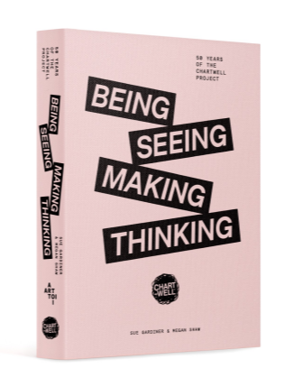 Being, Seeing, Making, Thinking: 50 Years of the Chartwell Project