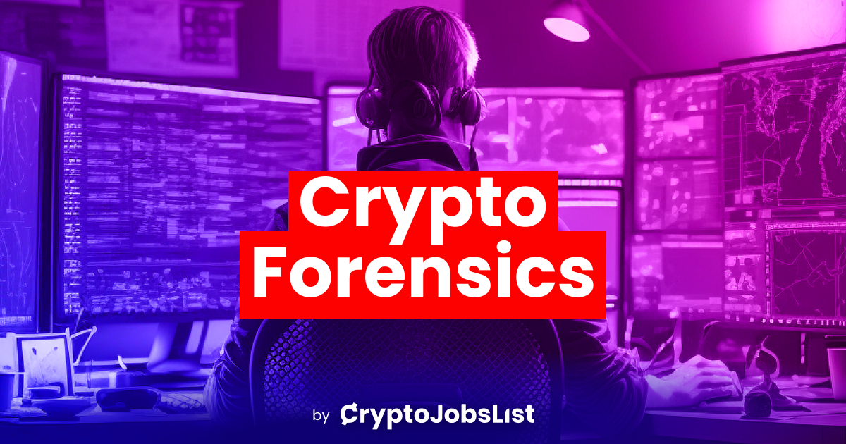 How to Build A Career In Blockchain Forensics in 2025