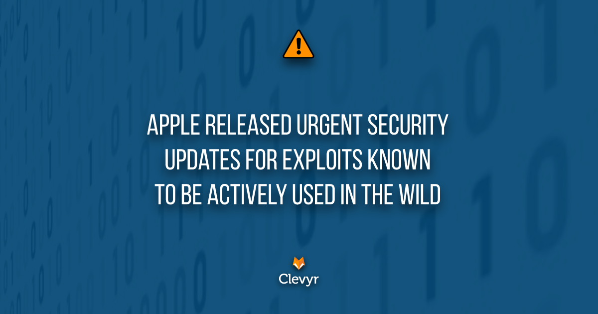 Urgent Security Patch From Apple | Clevyr, Inc - Application ... Urgent Security Patch From Apple | Clevyr, Inc - Application ...