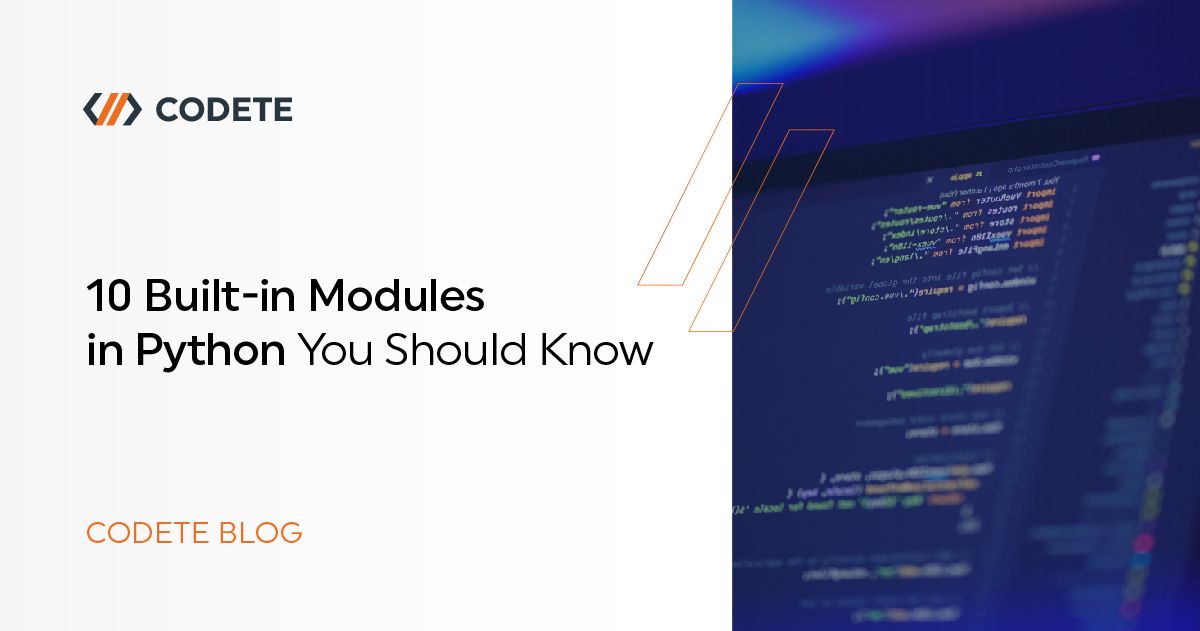 Python Built In Modules 10 Modules In Python You Must Know Codete