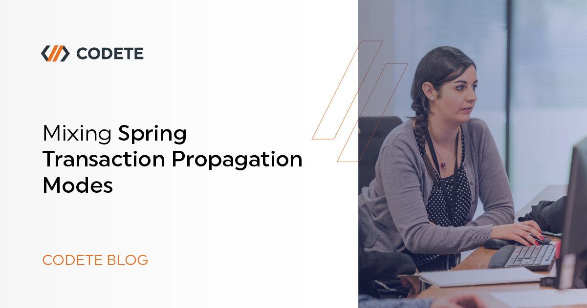 Mixing Spring Transaction Propagation Modes Codete Blog