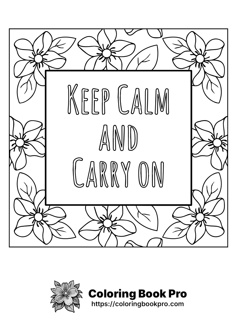 A coloring page with the phrase keep calm and carry on | messages_182 ...