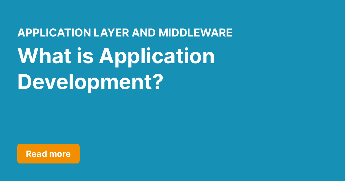 What is Application Development? | Glossary | Conclusive Engineering
