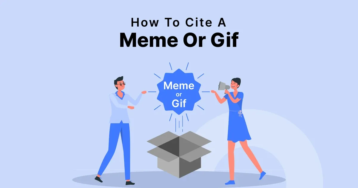 How To Cite a Meme Or Gif: APA, MLA, And Chicago Style
