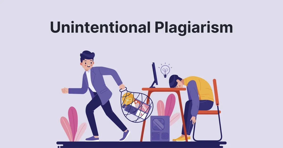 What is Unintentional Plagiarism with Examples