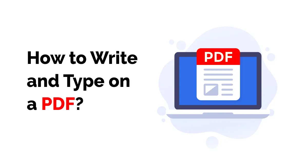 A Step by Step Guide About How to Write on a PDF